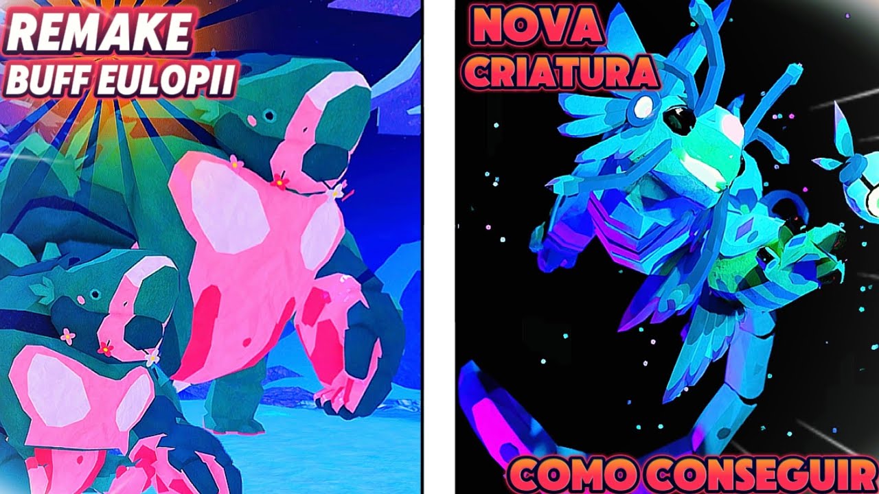 COMO CONSEGUIR A NOVA CRIATURA PARU-GAMA+ REMAKE BUFF EULOPII ...