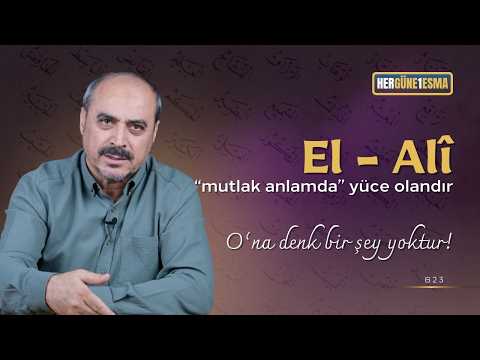 El Aliyy - Her Güne 1 Esma B23 - Seyfettin Huca