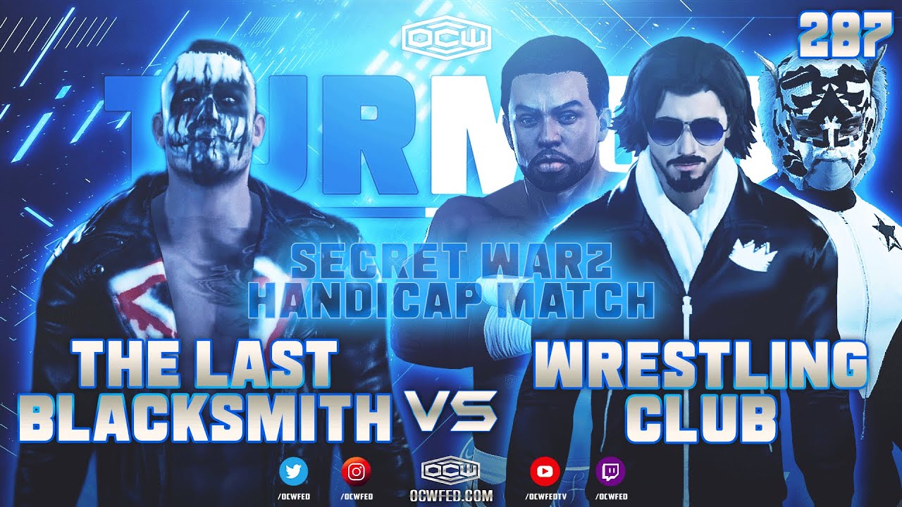 OCW Turmoil 287 [HANDICAP PUNISHMENT] The Last Blacksmith vs The ...