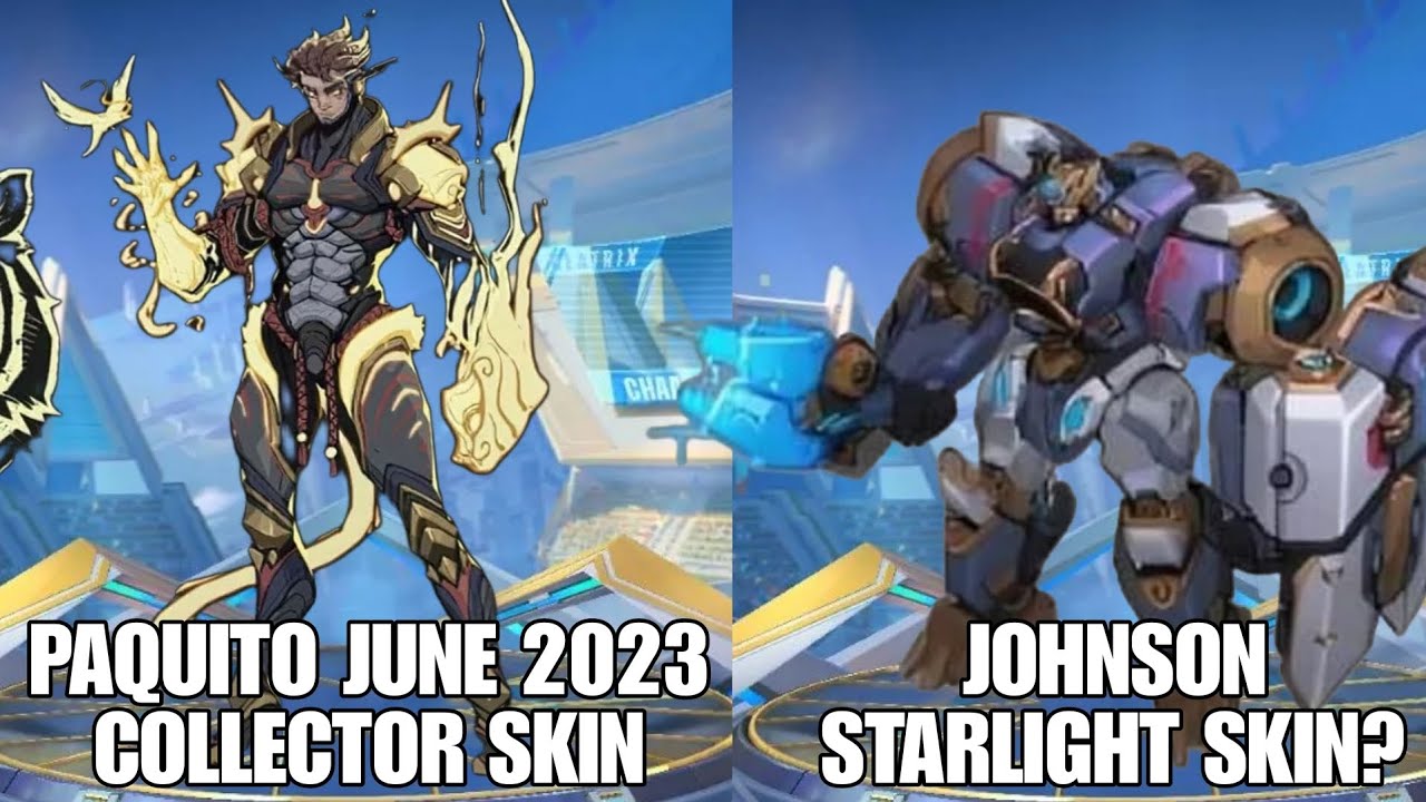 Paquito June 2023 Collector Skin & Johnson Starlight skin? Survey MLBB ...