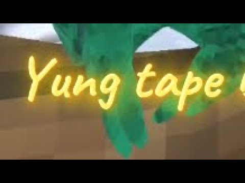 Yung tape by Jmancurly - YouTube