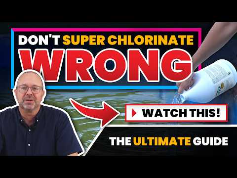 Super Chlorination Explained: Dose, Timing & Safety