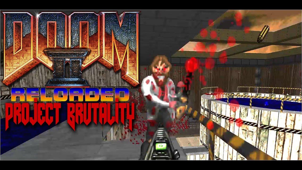 DooM II Reloaded Project Brutality! - YouTube