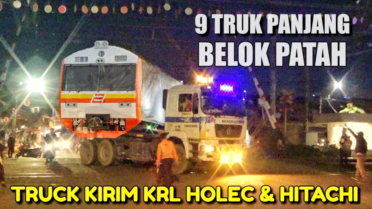 NABRAK TIANG⁉️ 9 Truk Bawa KRL Holec & Hitachi Menuju Kuburan Kereta ...