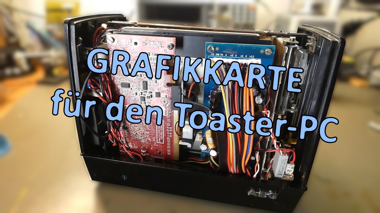 Aufgerüstet: RICHTIGE Grafikkarte für den Toaster-PC - YouTube