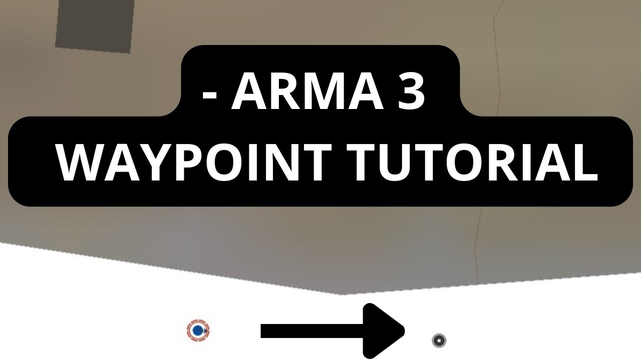 Arma 3 How to place Waypoint - Tutorial - The Most Important Tool in Arma 3 - YouTube