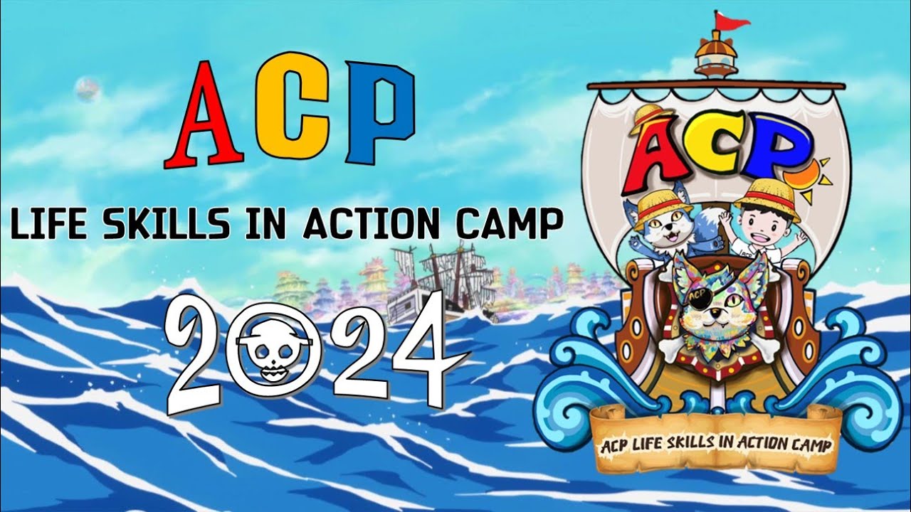 ACP Life Skills in Action Camp 2024 2 - YouTube