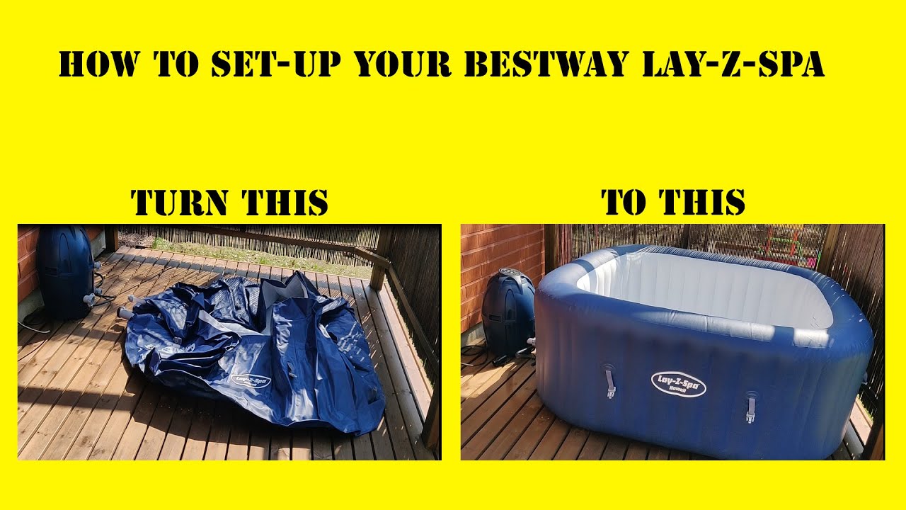 How to set-up your Lay Z Spa jacuzzi/whirlpool - YouTube