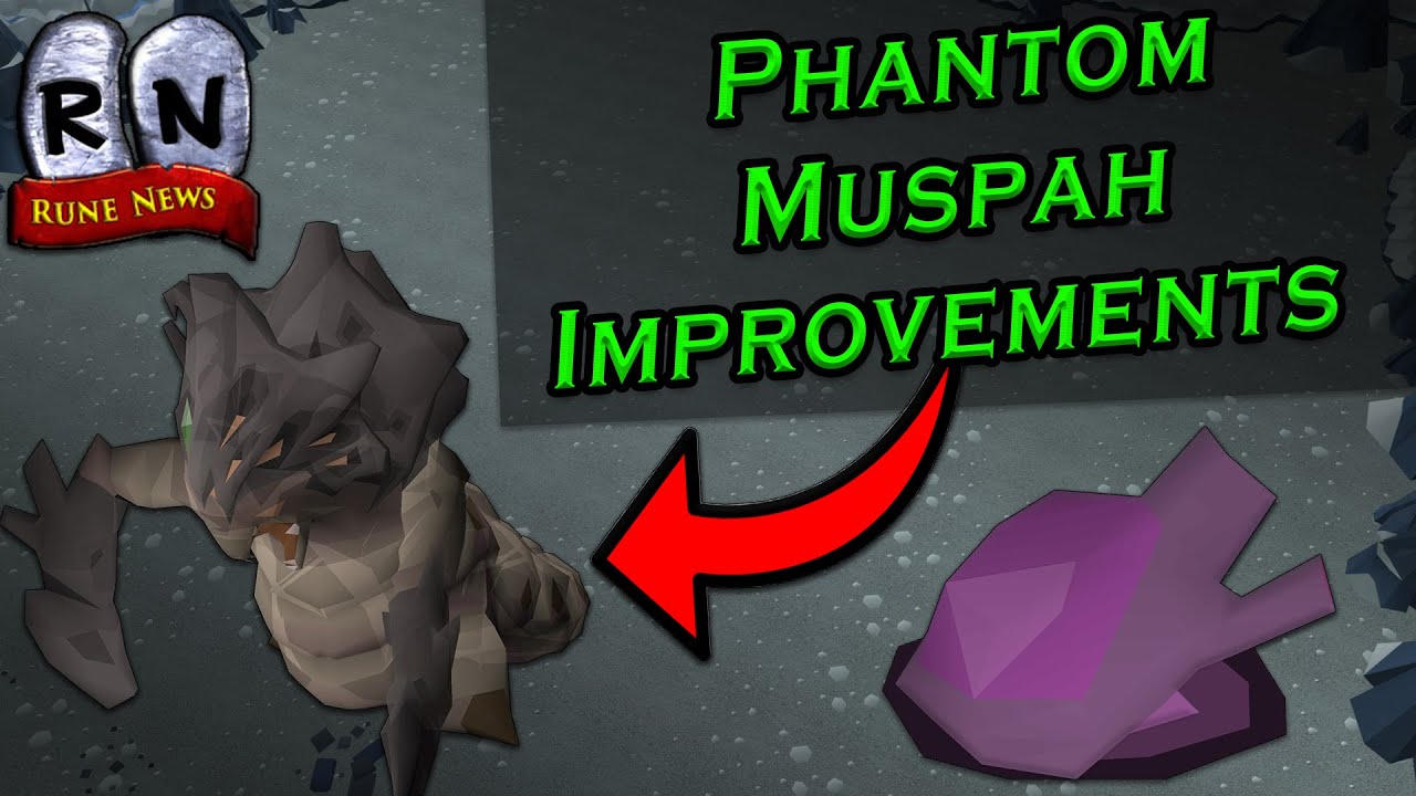 Phantom Muspah changes & drop rates revealed in Oldschool Runescape ...