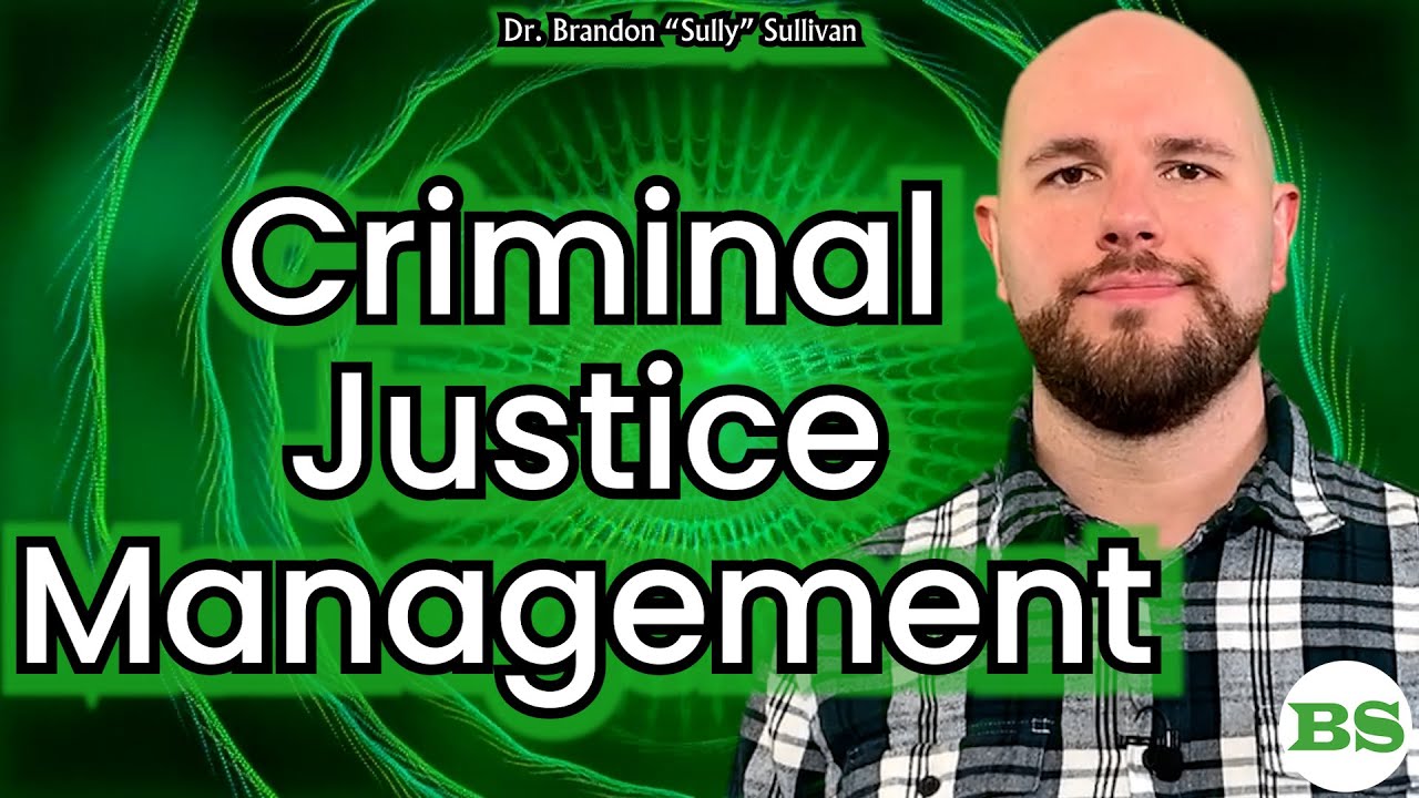 Criminal Justice Management Series Introduction - YouTube
