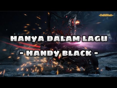 Handy Black - Hanya Dalam Lagu (Lirik Lagu) - YouTube