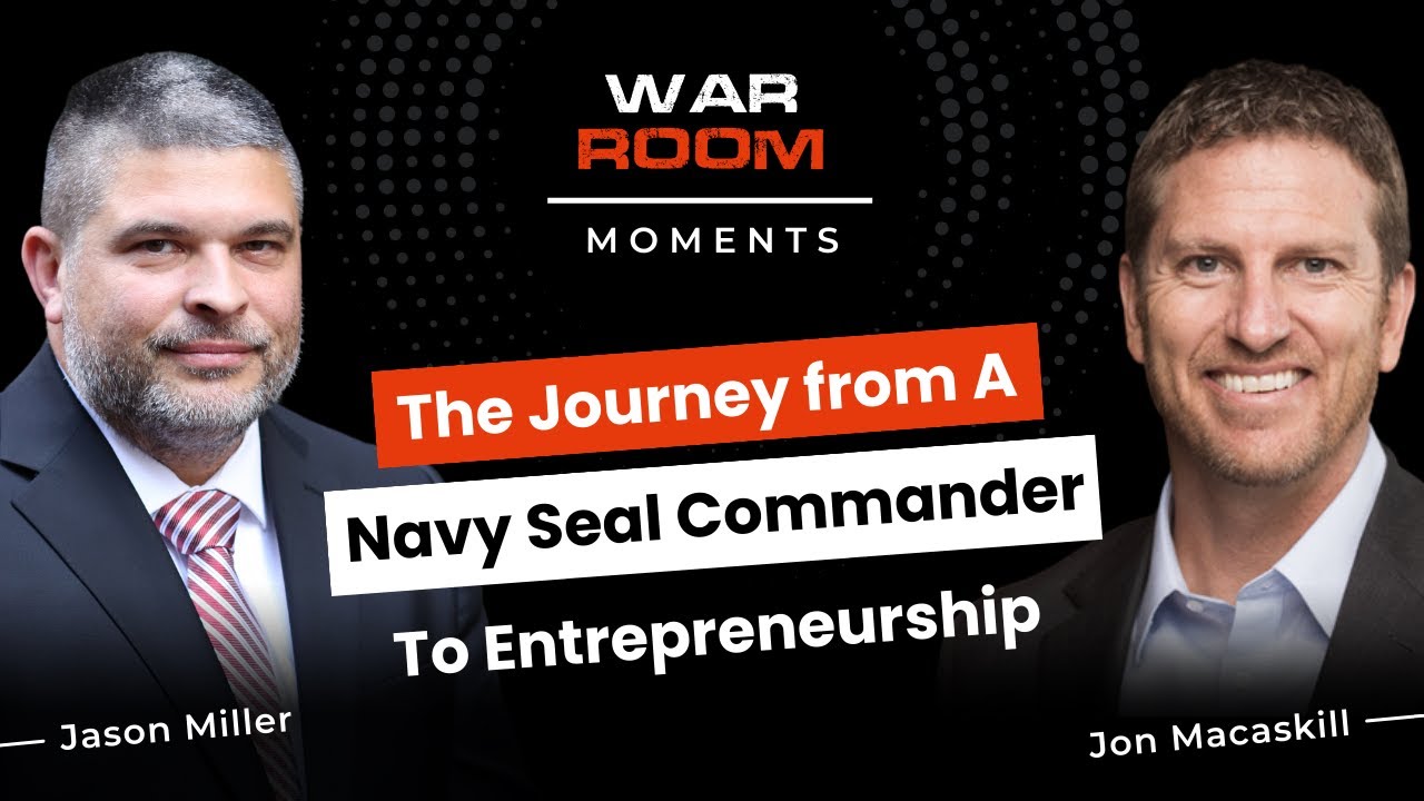 Jon Macaskill on the Journey from a Navy Seal Commander to ...
