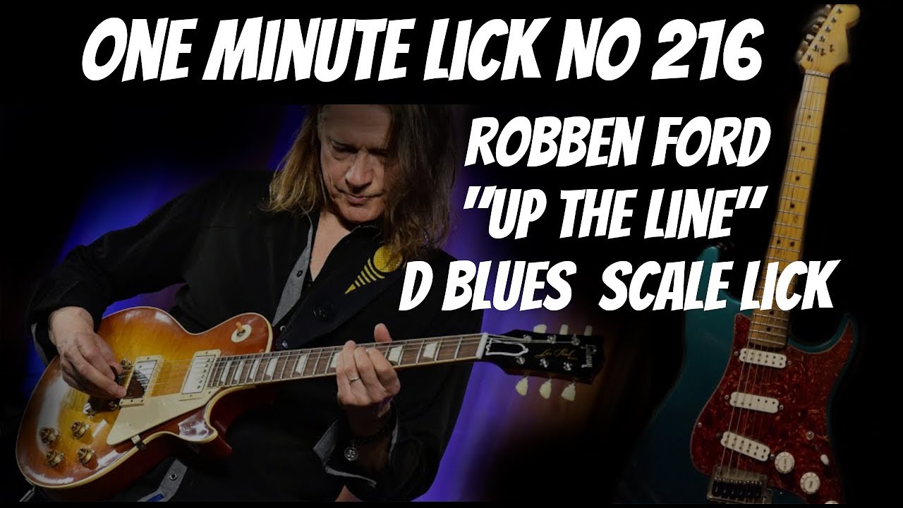 #OneMinuteLick 216 - Robben Ford "Up The Line" D Blues Scale Lick # ...