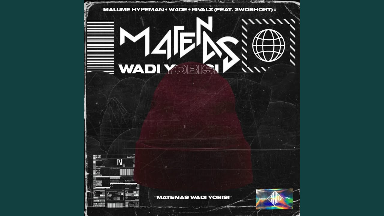 Matenas Wadi Yobisi (feat. W4DE, RIVALZ & 2woshort) - YouTube Music