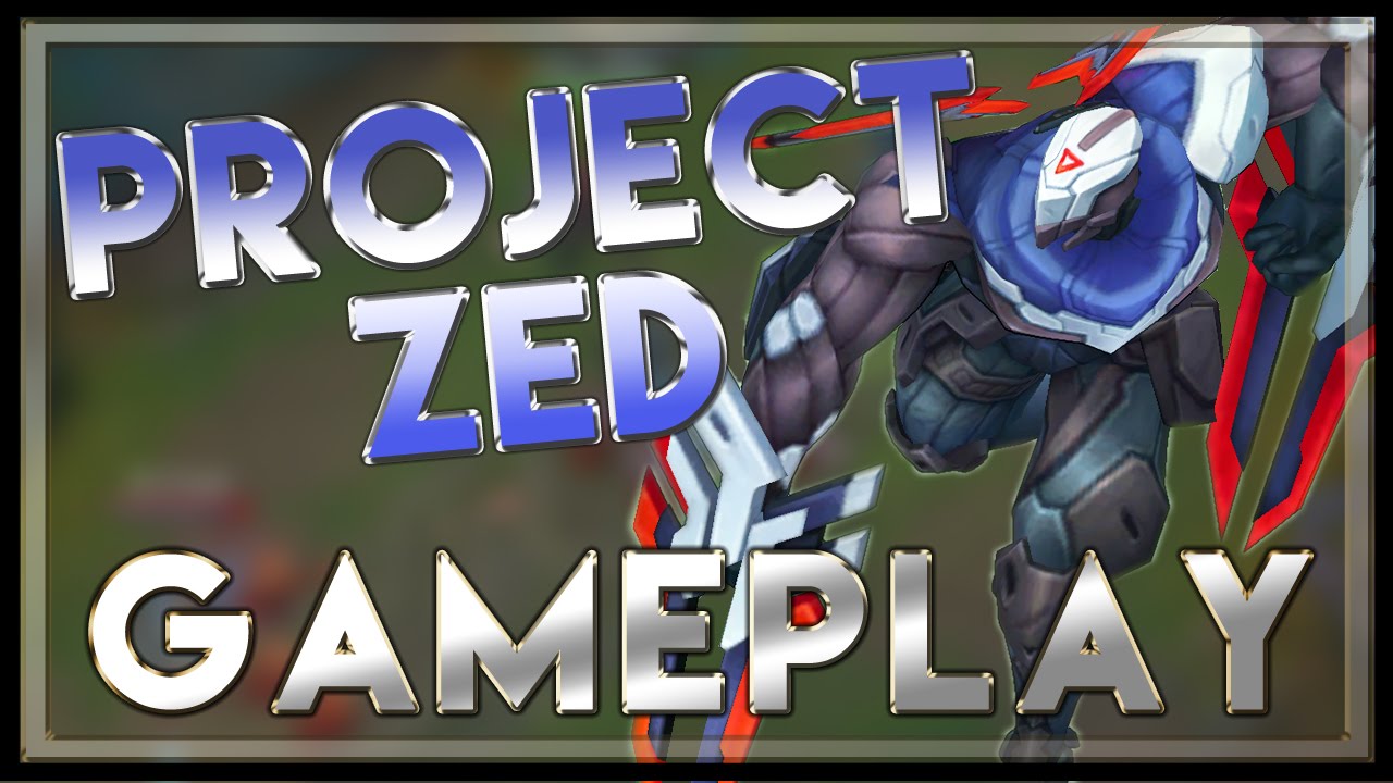 PROJECT Zed Gameplay Mid - Project Zed Skin - League of Legends LoL ...