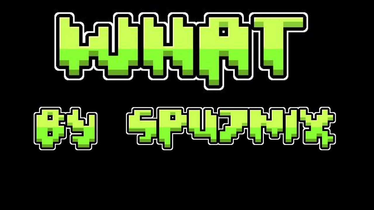 What by spu7nix - YouTube