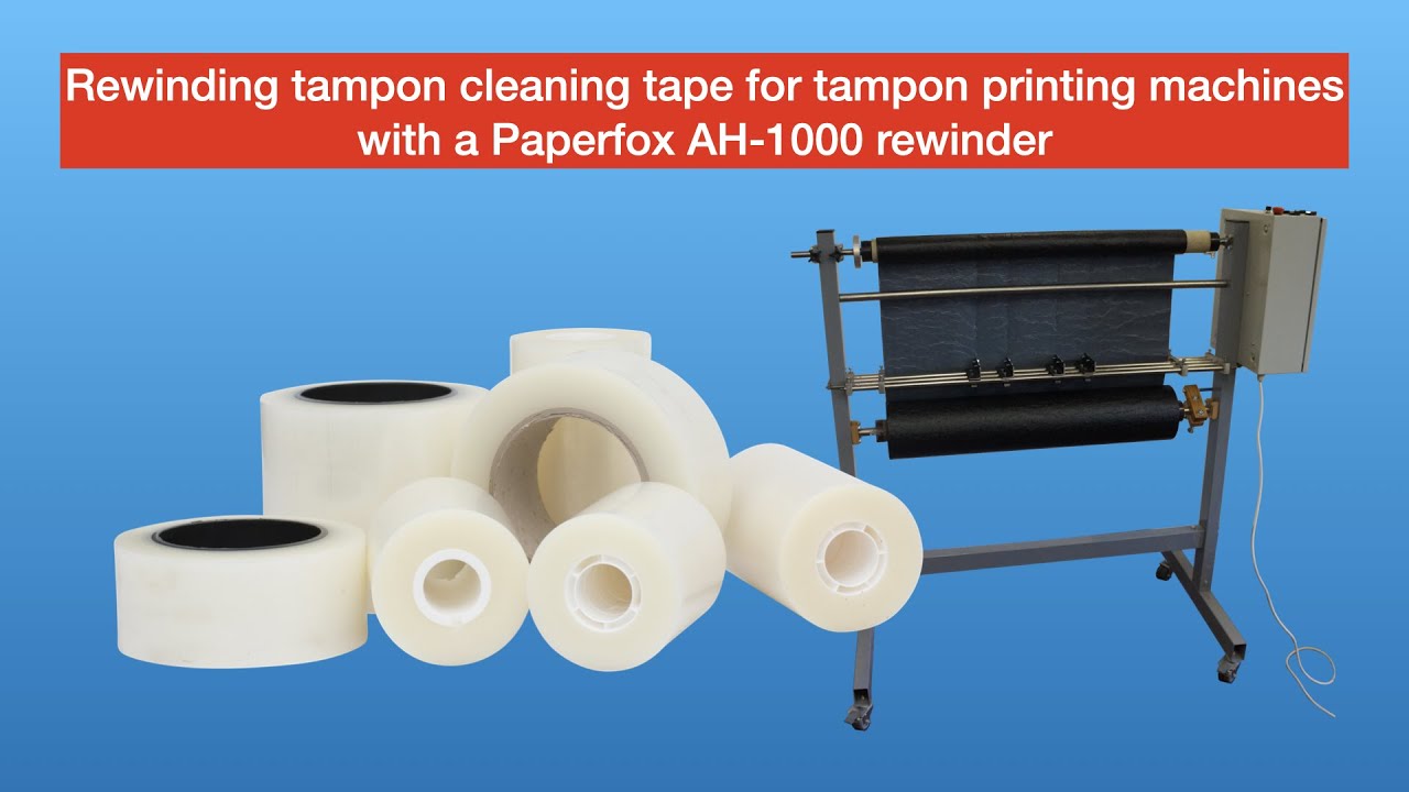 Rewinding tampon cleaning tape for tampon printing machines - YouTube