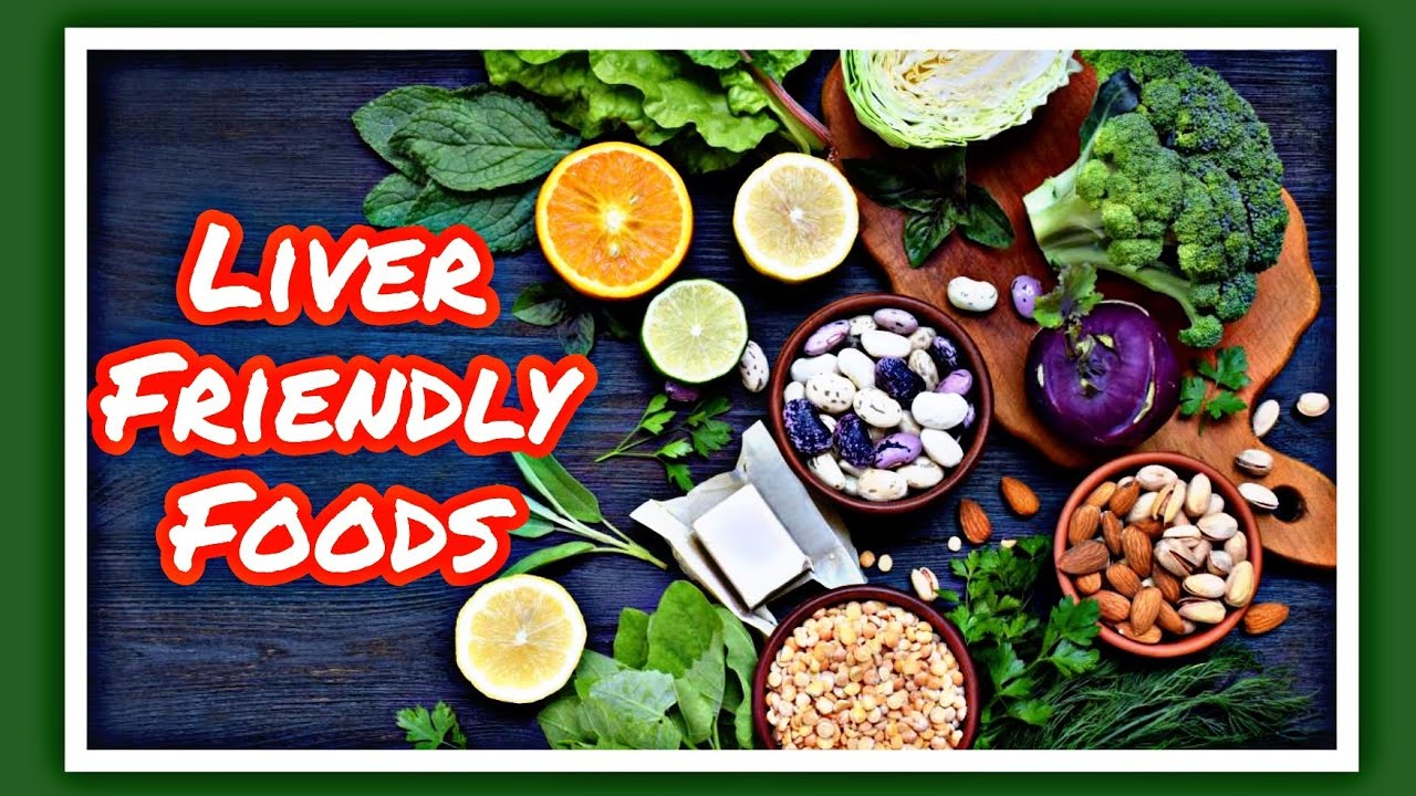 Top Liver Friendly Foods - How to cleanse your liver and detoxify your ...