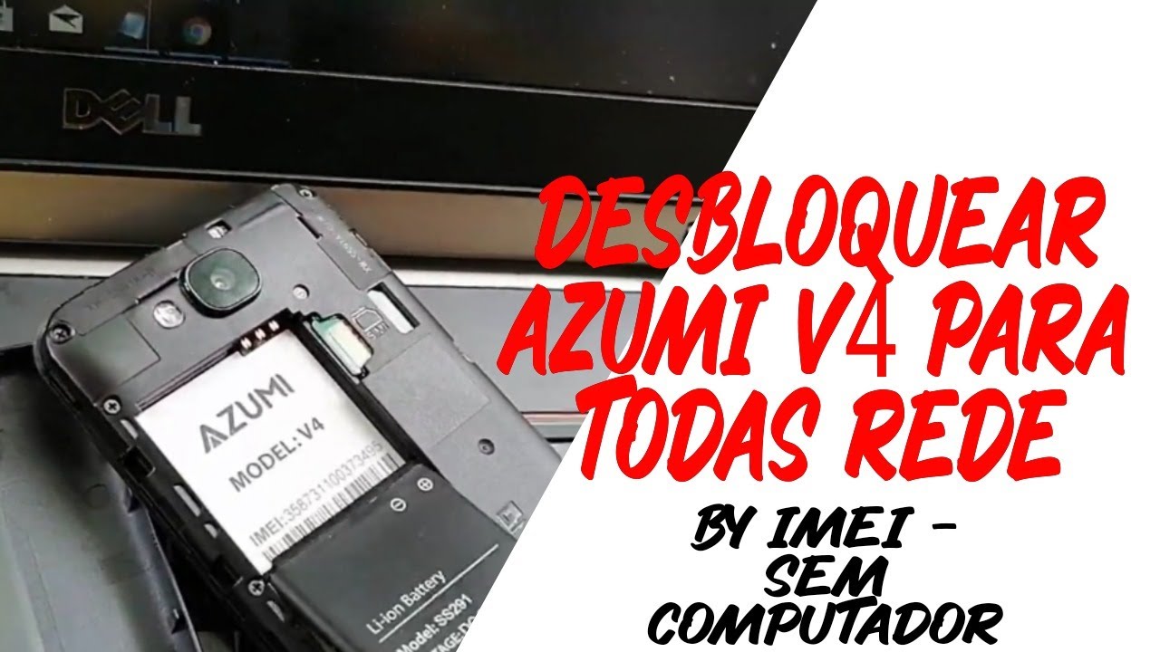 DESBLOQUEAR REDE AZUMI V4 - YouTube