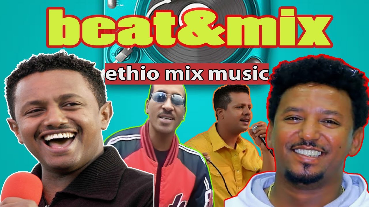 ethiopian music beats &mix የ90ወ - YouTube
