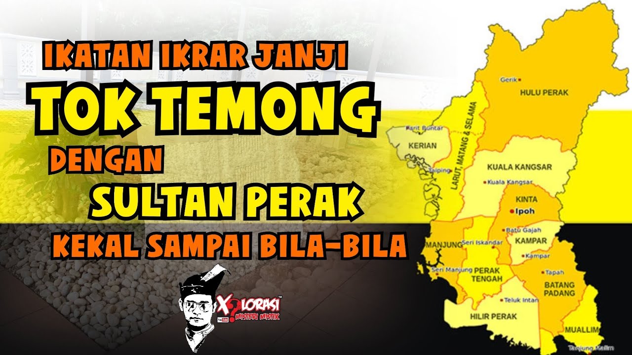 🔴 IKATAN IKRAR JANJI TOK TEMONG DENGAN SULTAN PERAK KEKAL SAMPAI BILA ...