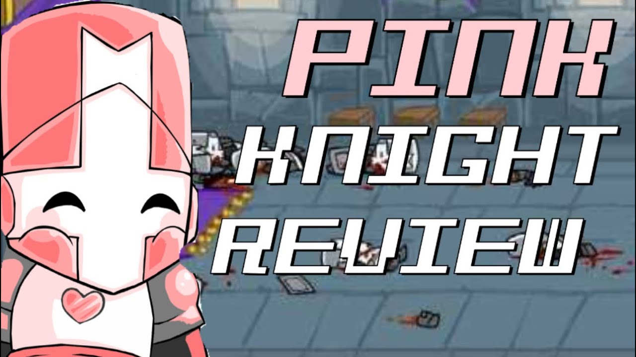 Pink Knight - Castle Crashers 1 Minute Reviews - YouTube