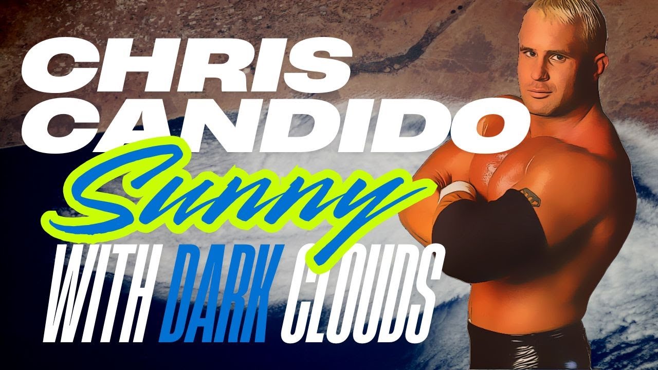 Chris Candido - Sunny With DARK Clouds - Darker Side Of The Ring #wwf #wwe #ecw #dsotr #30for30 ...