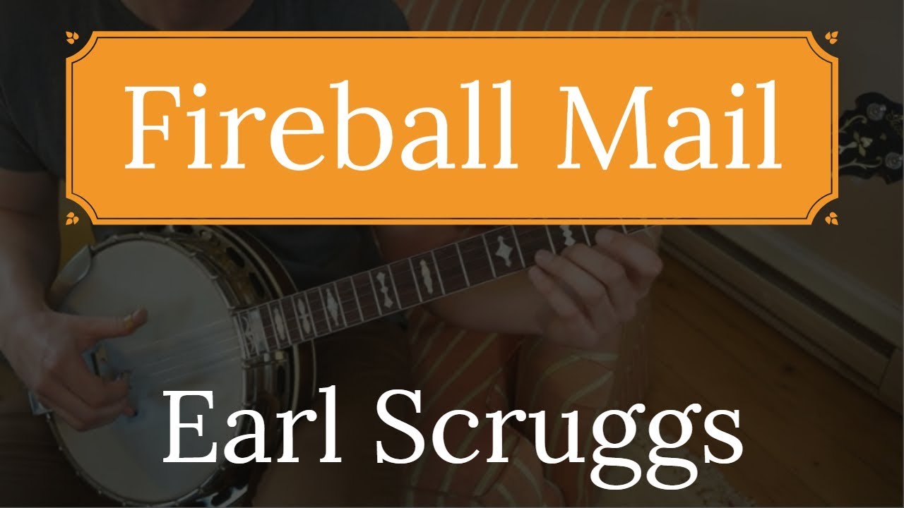 Fireball Mail - Earl Scruggs - YouTube