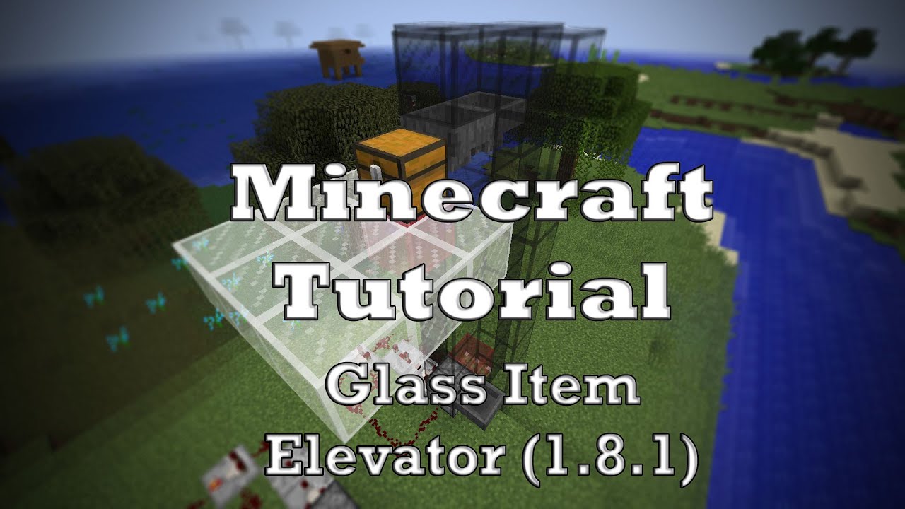 Minecraft Tutorial - Glass Item Elevator 1.8.1 (with Hopper Input ...