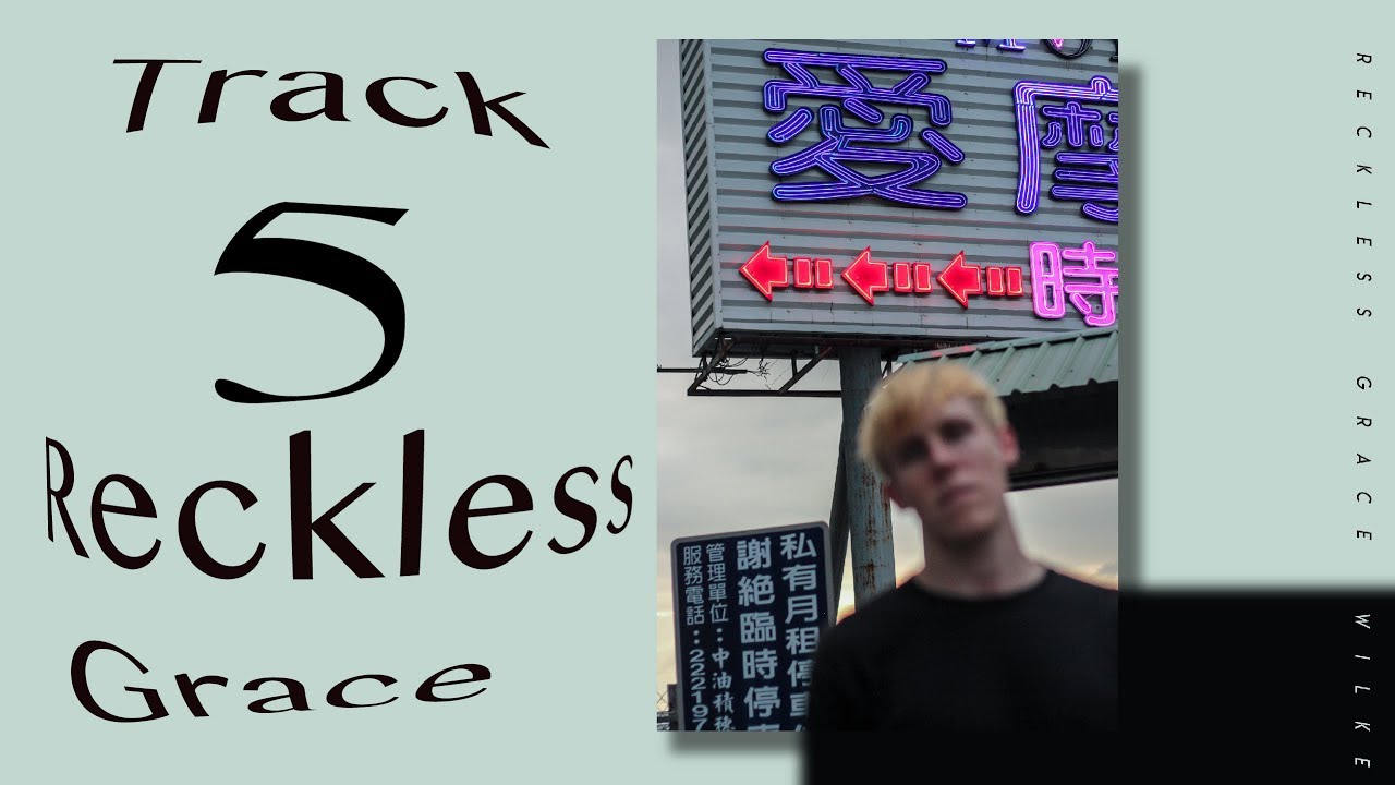 Wilke - Reckless Grace - YouTube