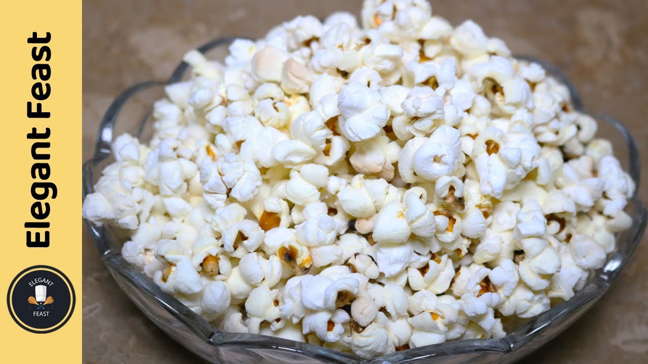 Popcorn Recipe | How to make Popcorn| By Elegant Feast - YouTube