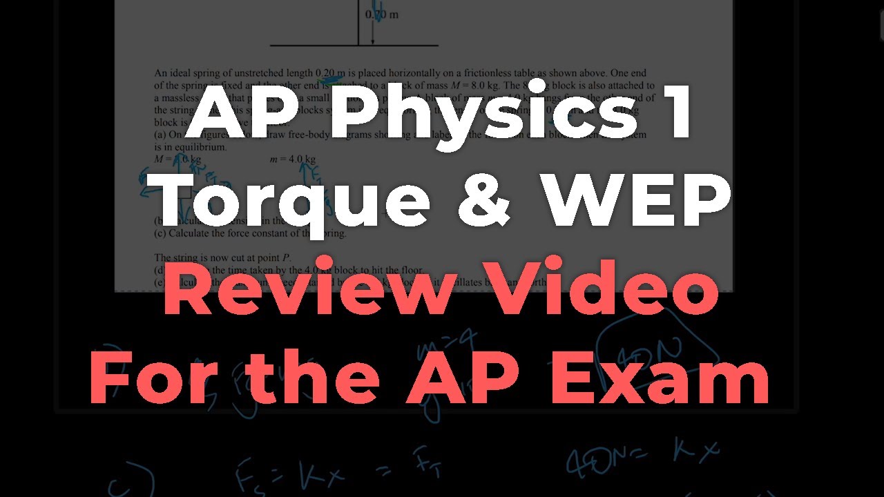 AP Physics 1 Torque & WEP (Review for AP Exam) - YouTube