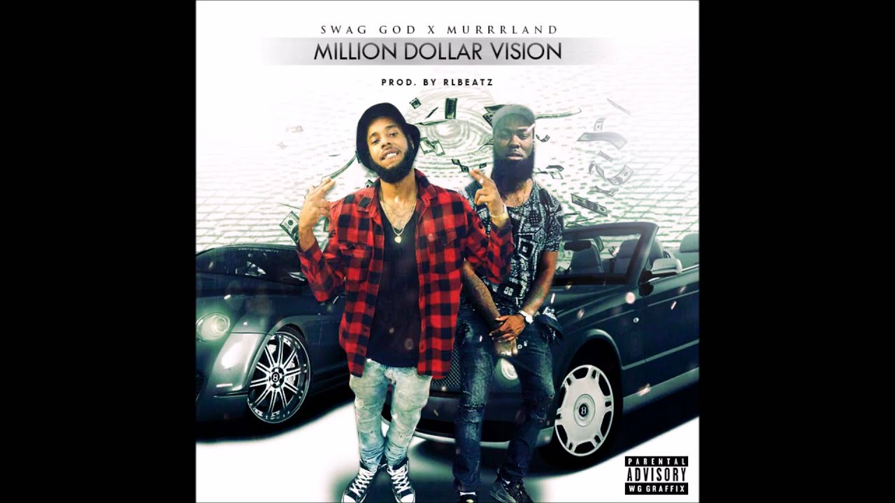 Swag God x Murrrland Million Dollar Vision - YouTube