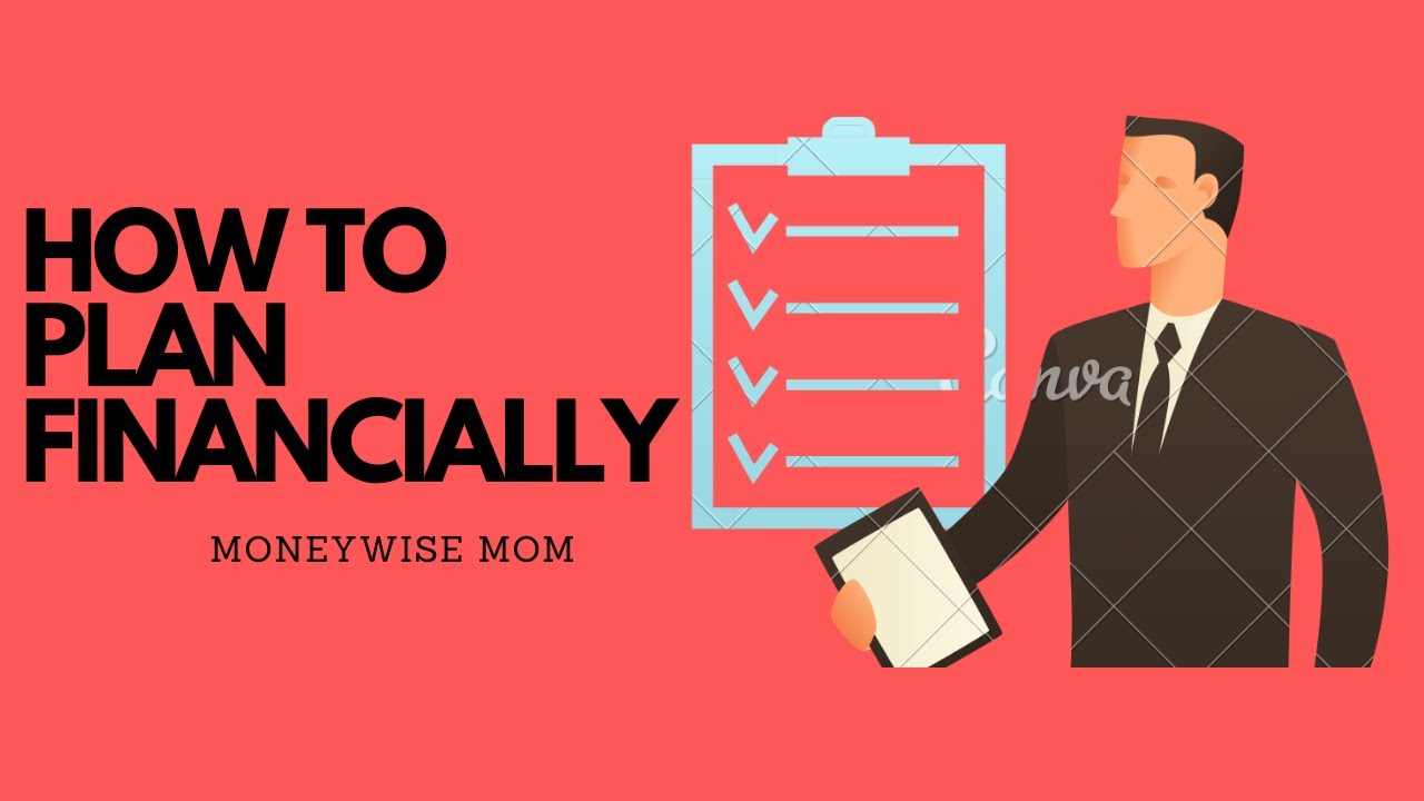 How to plan financially (4 easy tips!) |MoneyWise MOM - YouTube