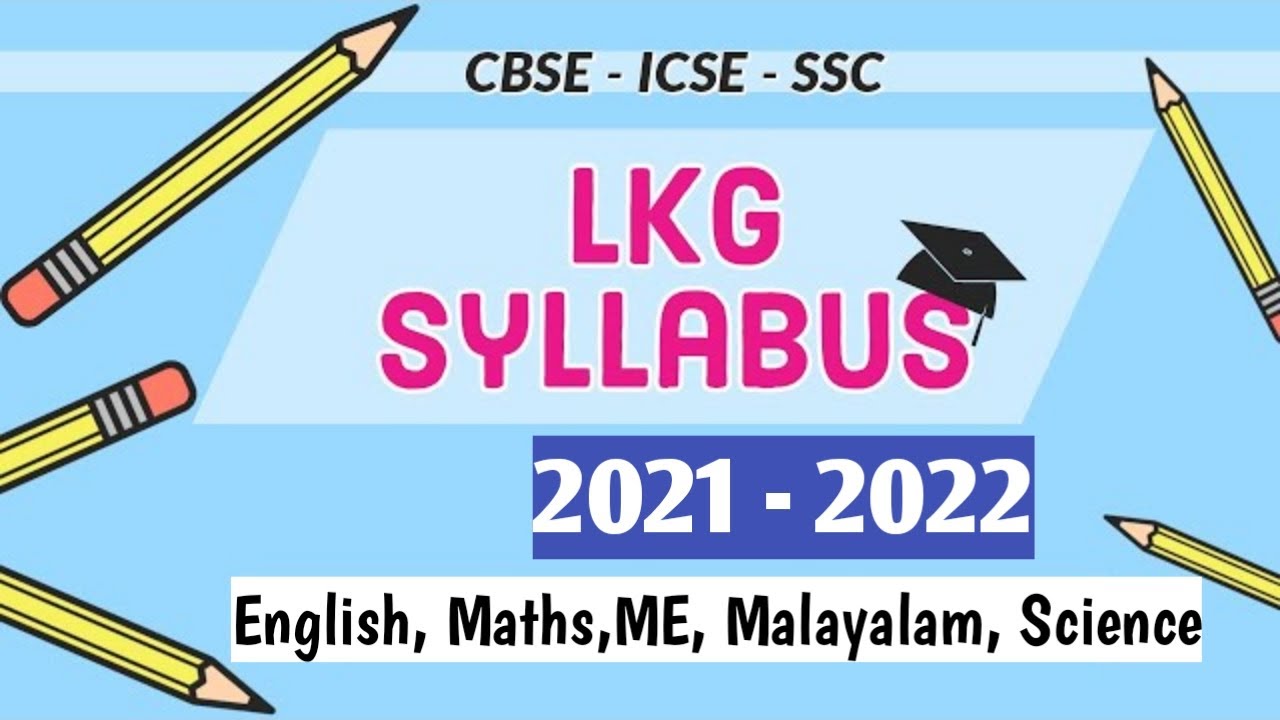 LKG SYLLABUS 2021-2022 || latest syllabus for LKG student || ICSE,CBSE ...
