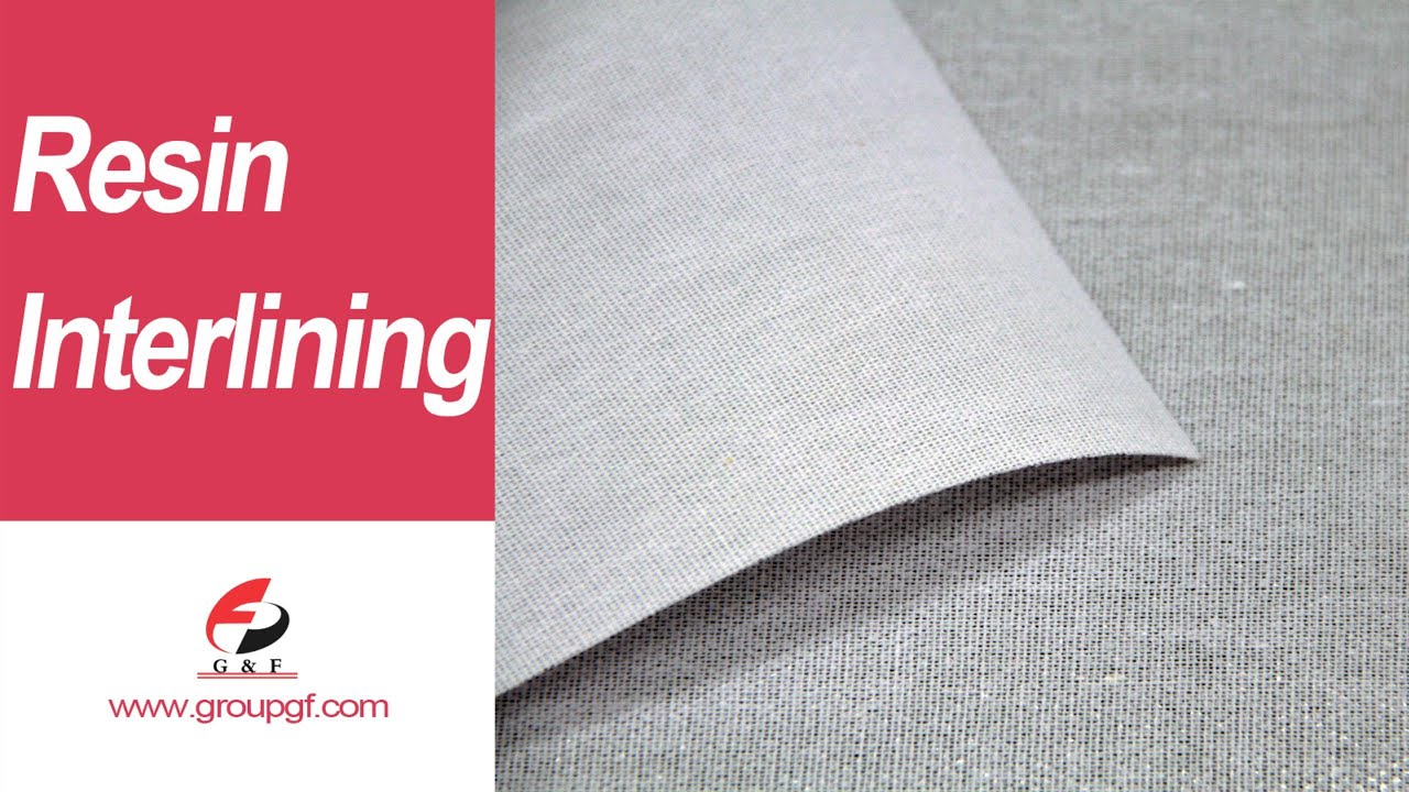 Resin Interlining, Woven Fusible Iinterlining Manfacturer | G&F GROUP ...