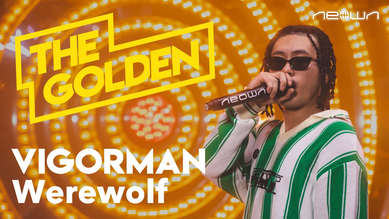 VIGORMAN - Werewolf (NEOWN: THE GOLDEN Performance Video) - YouTube