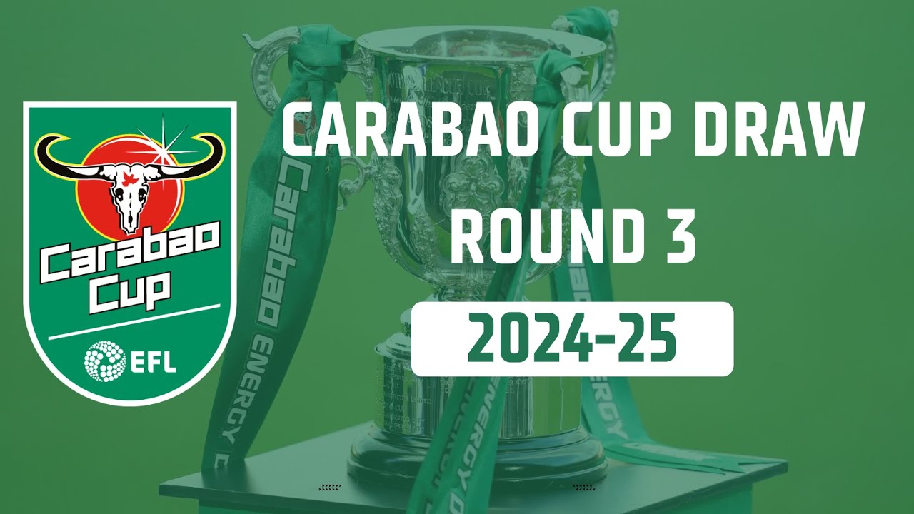 EFL Carabao Cup Draw Round 3 - Review of all games #carabaocup #draw ...
