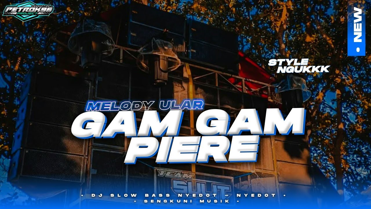 DJ GAM GAM PIERE X MELODY ULAR || STYLE PARTY MUGWANTI FULL BASS NGUUKK ...
