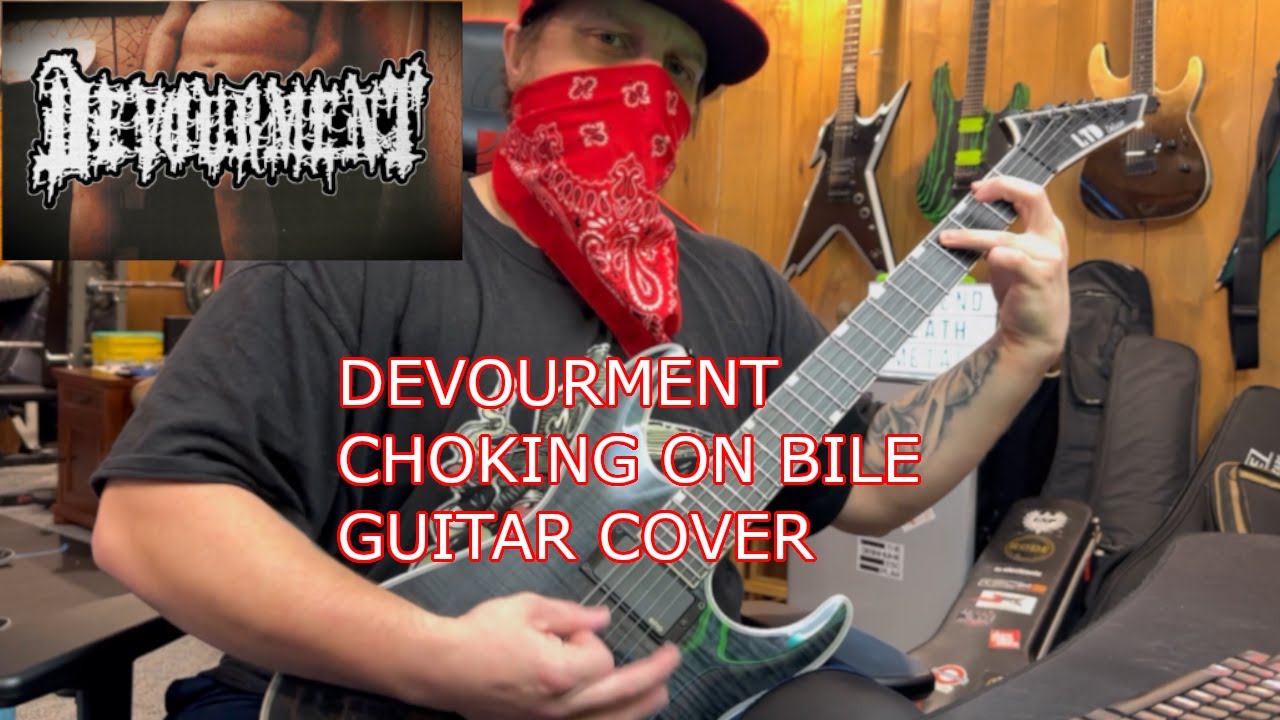 Devourment - Choking On Bile (Guitar Cover) - YouTube