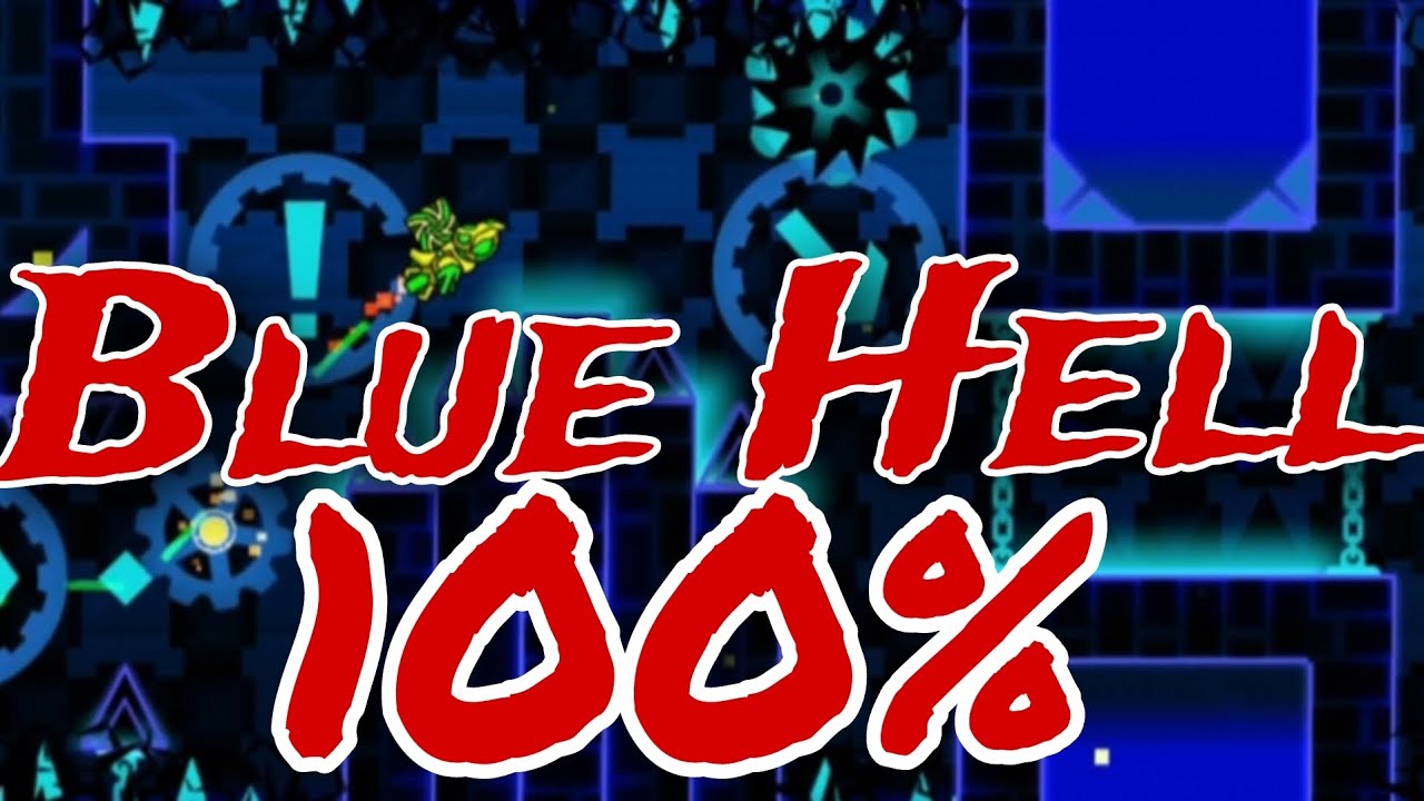 Blue Hell 100% (easy demon) - YouTube
