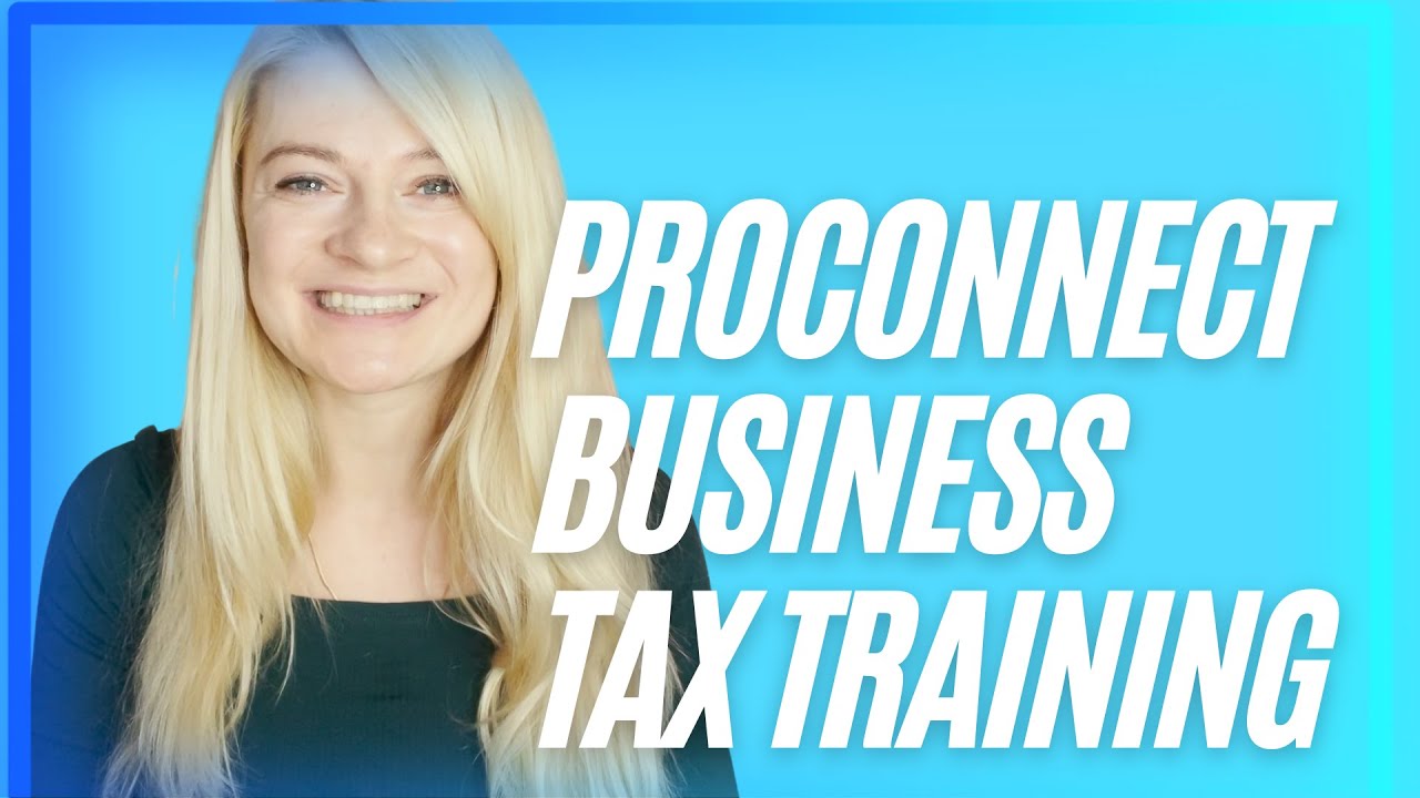 ProConnect Business Tax Software Training - How to Prepare Business Tax ...