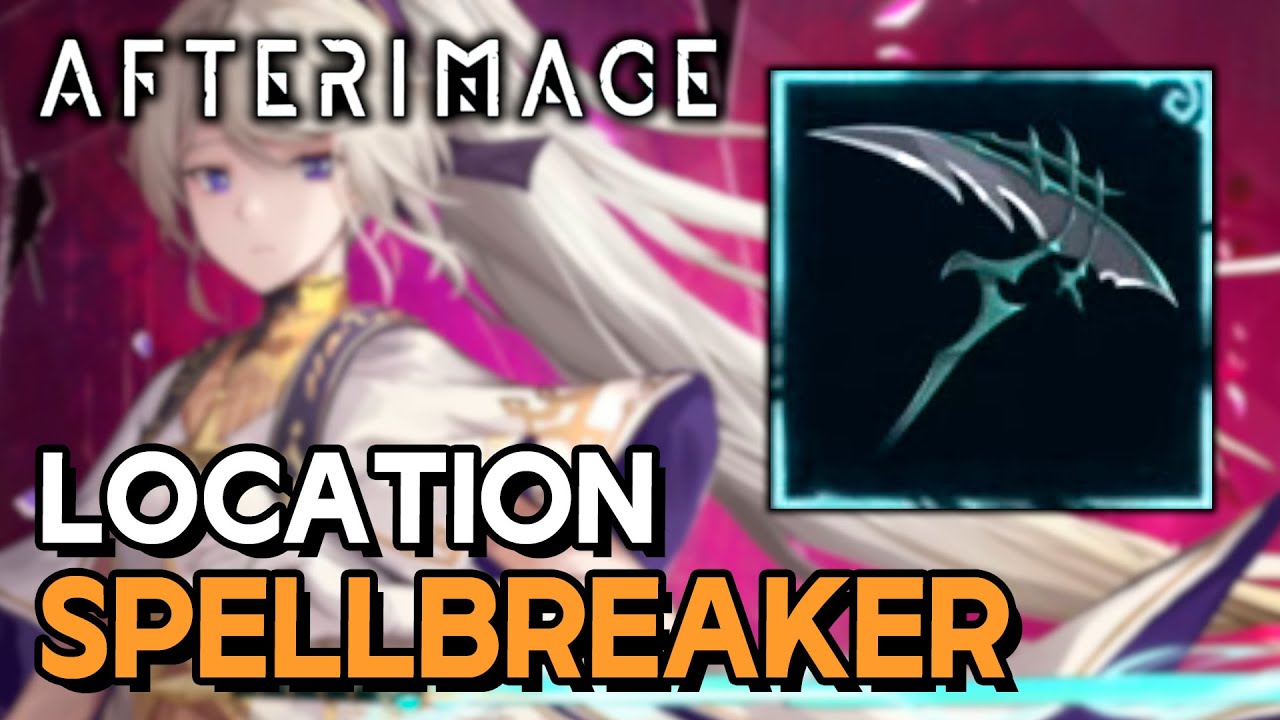 Afterimage - Spellbreaker Location (Weapon) - YouTube