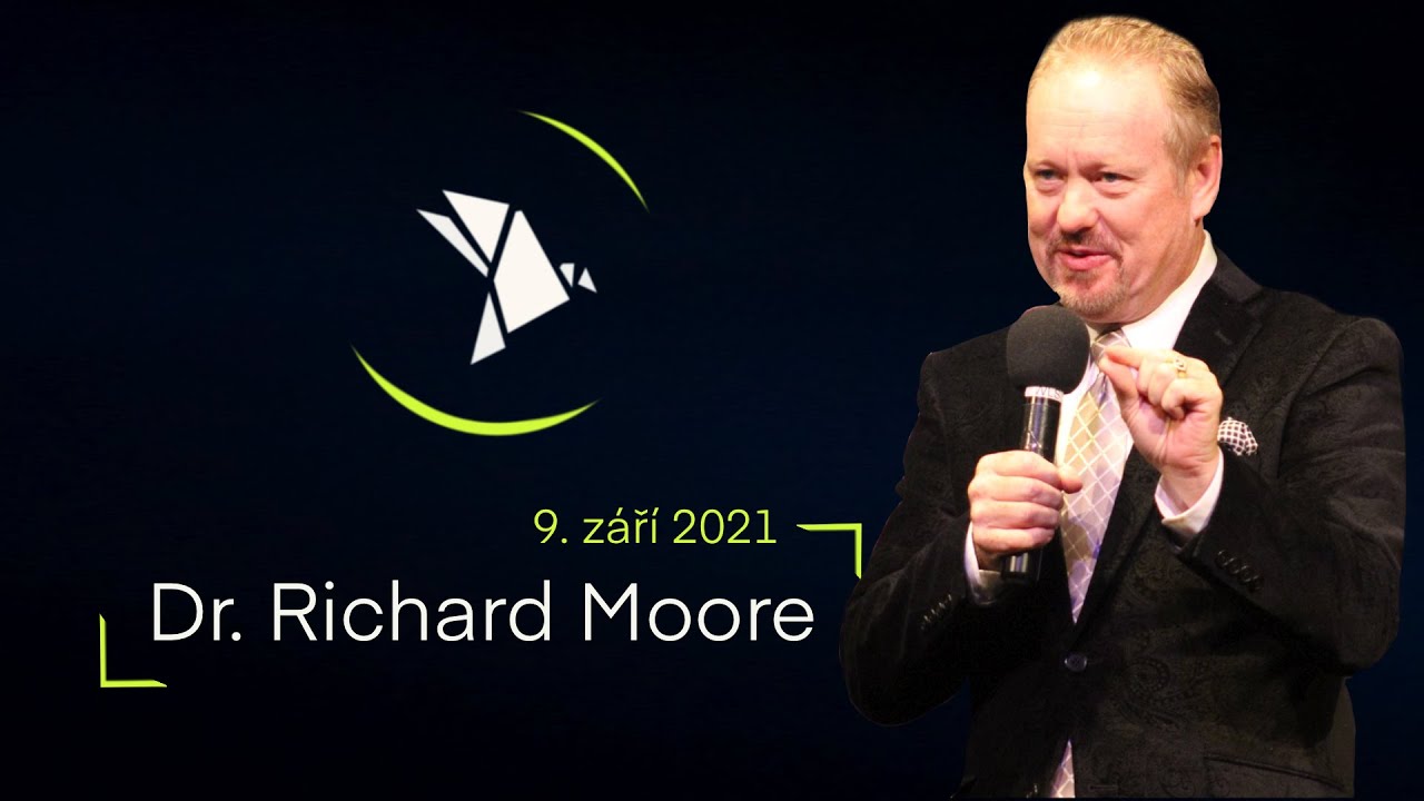 Dr. Richard Moore | 9. 9. 2021 - YouTube