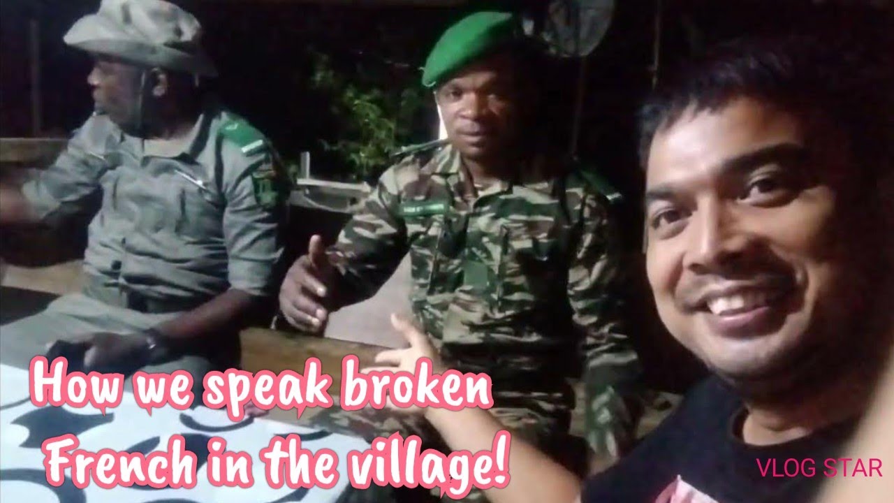 How we speak a broken French in the village! - YouTube
