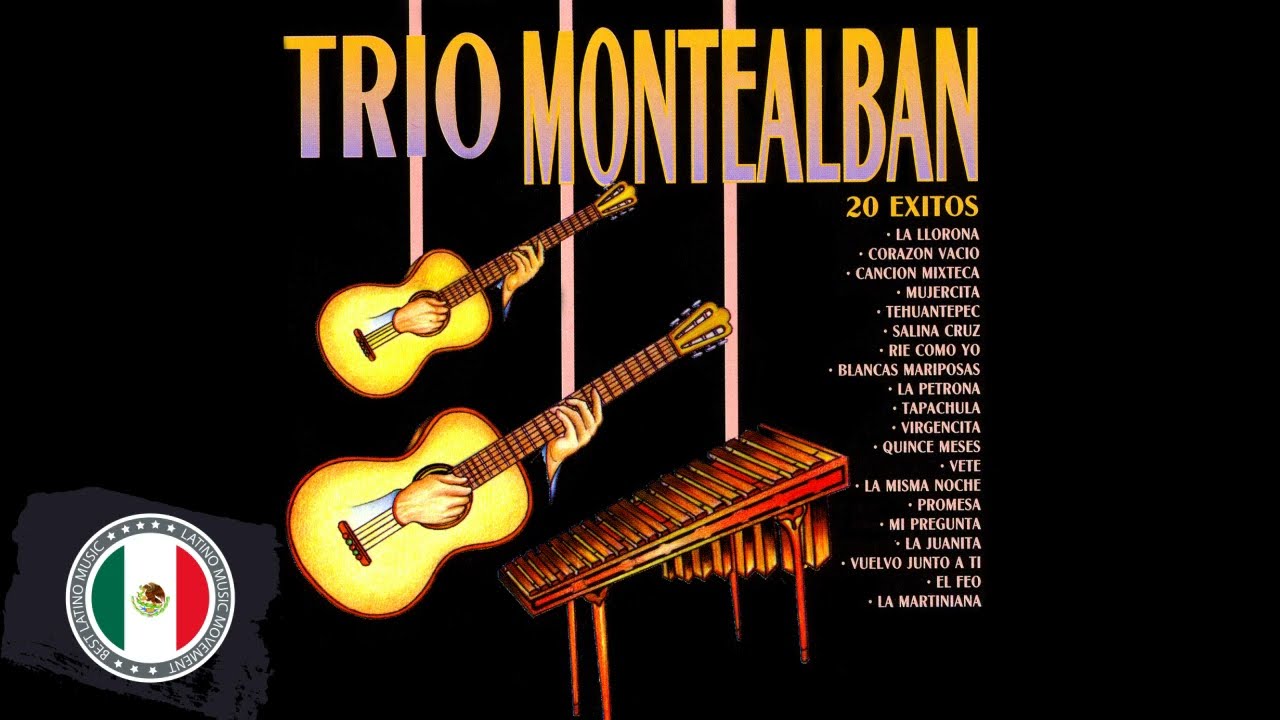 Trio Montealban Grandes Exitos Sus Mejores Canciones - YouTube
