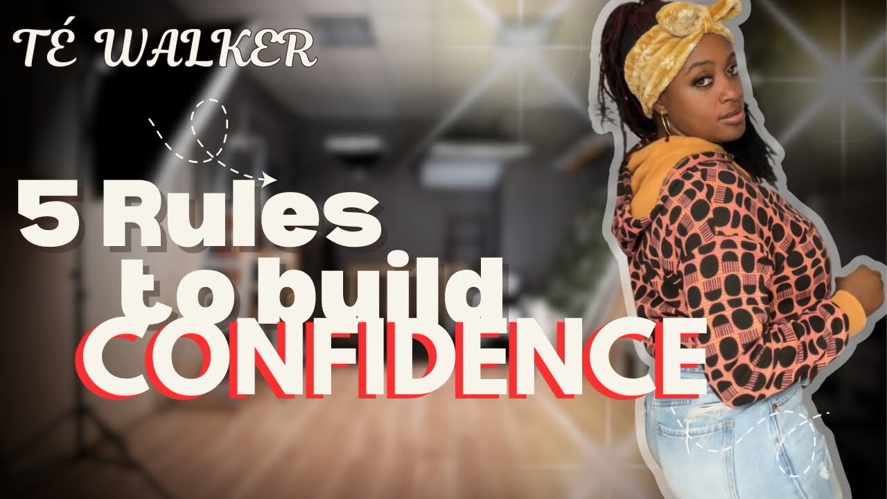 5 Rules to Build Unstoppable Confidence! | Game-Changing | Confidence ...