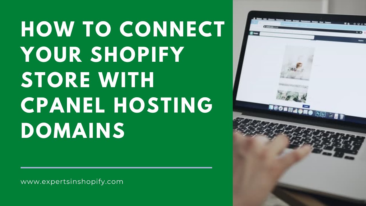 Connect your Existing Domain to your Shopify Store - Use CPanel Emails ...