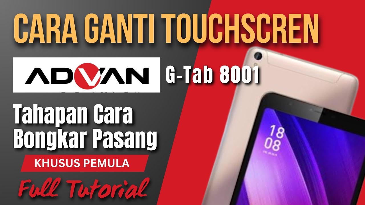 Cara mengganti Layar Sentuh Advan G-Tab 8001 #servishppemula #tablet # ...