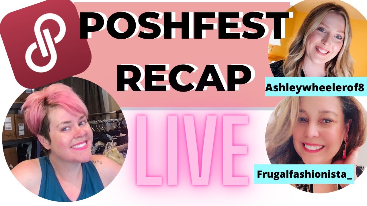 LIVE Recap of Poshmark's Poshfest 2021 Convention - YouTube